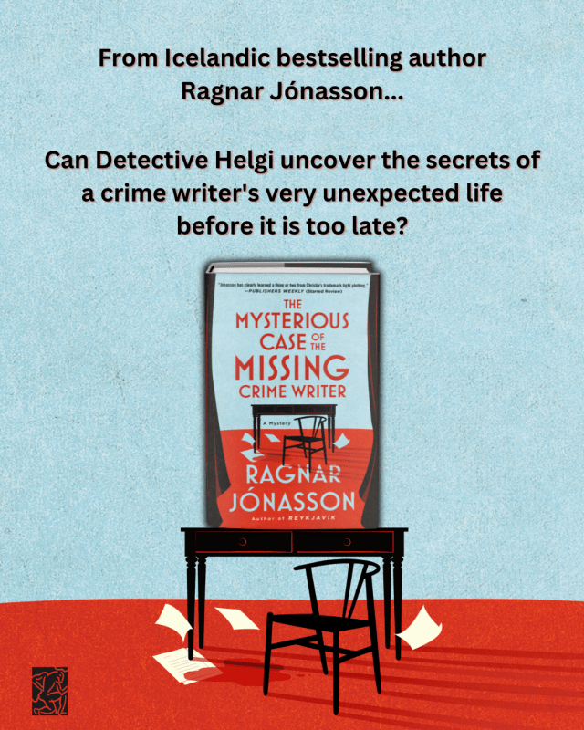 The Mysterious Case of the Missing Crime Writer by Ragnar Jonasson